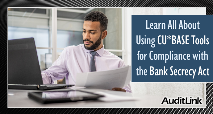 Learn All About Using CU*BASE Tools for Compliance with the Bank ...