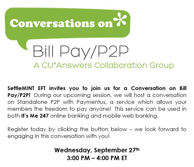 Join Us for a Conversation on Bill Pay/P2P: Standalone P2P with ...