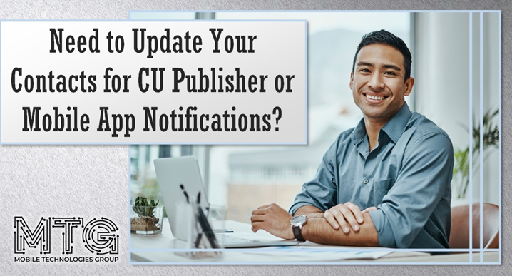 Need to Update Your Contacts for CU Publisher or Mobile App ...