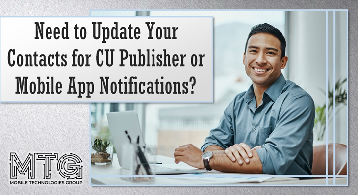 Need to Update Your Contacts for CU Publisher or Mobile App Notifications? – CU*SOUTH Client ...