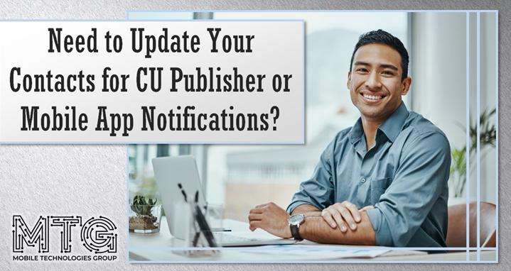 Need to Update Your Contacts for CU Publisher or Mobile App ...