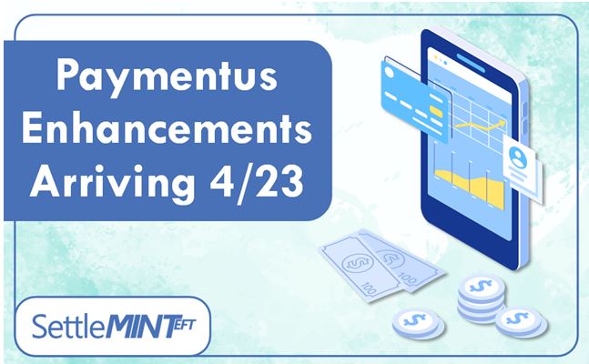 Paymentus Enhancements Arriving 4/23 – CU*SOUTH Client Support Center