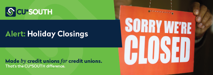 Holiday Closure Notice: Monday, October 14th, 2024 – CU*SOUTH Client ...
