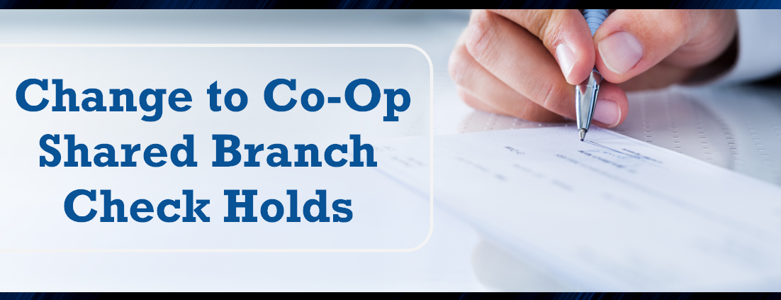 Change to Co-Op Shared Branch Check Holds – CU*SOUTH Client Support Center