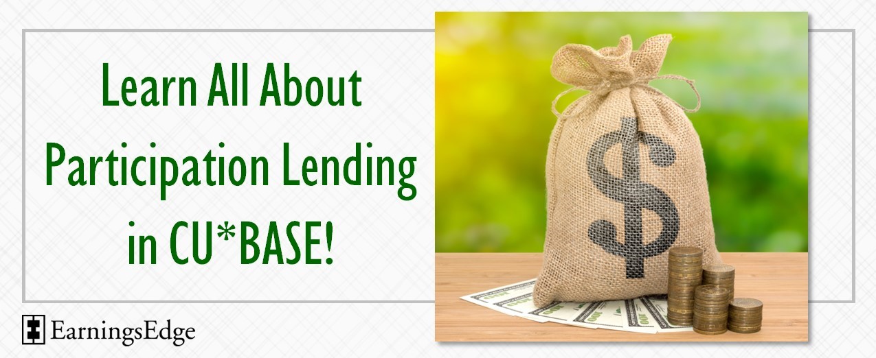 Learn All About Participation Lending in CU*BASE! – CU*SOUTH Client ...